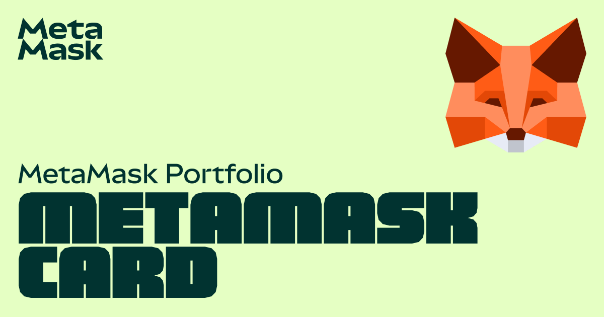 MetaMask Card - Your Web3 Debit Card